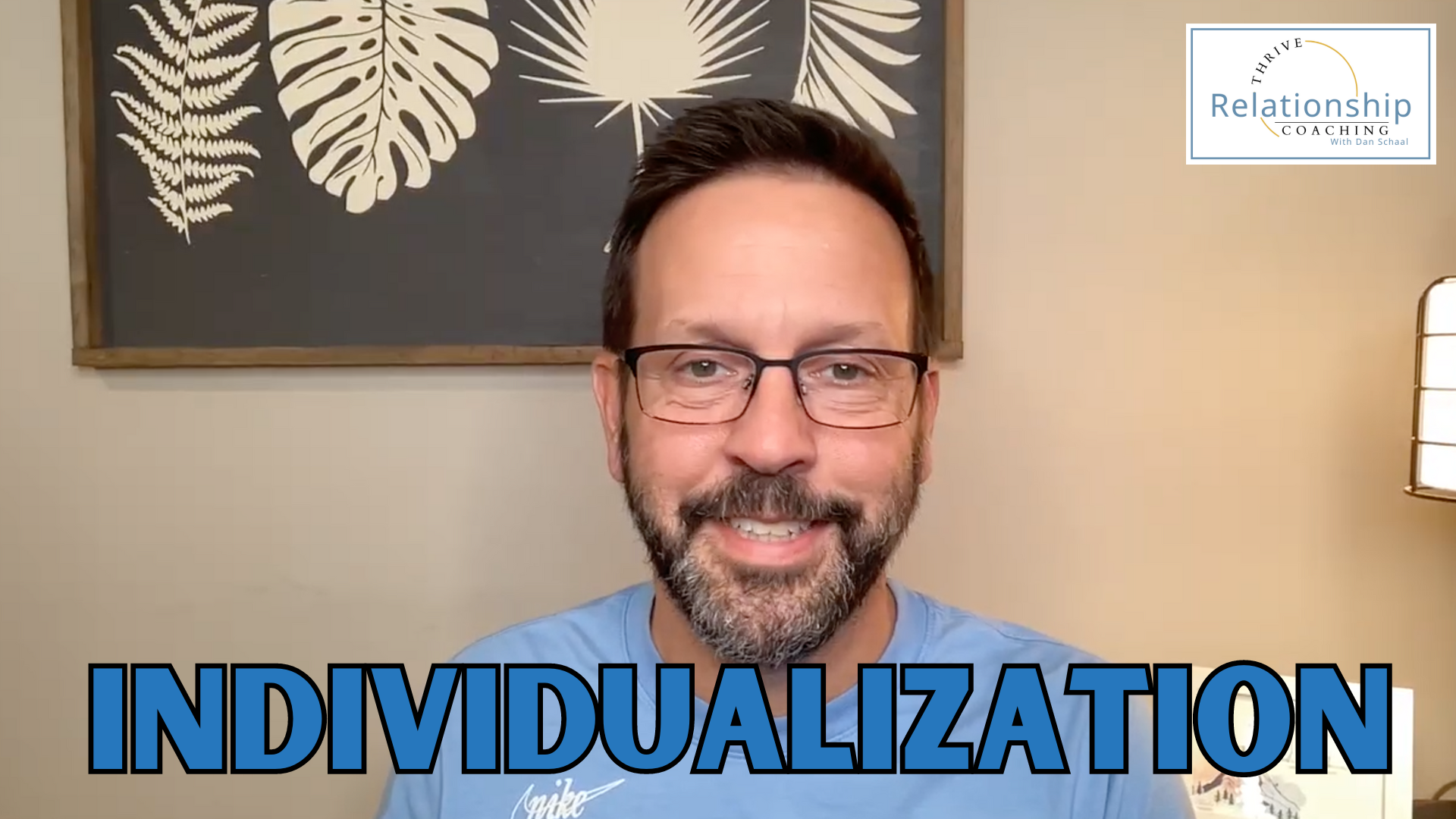 Individualization - Thrive Relationship Coaching